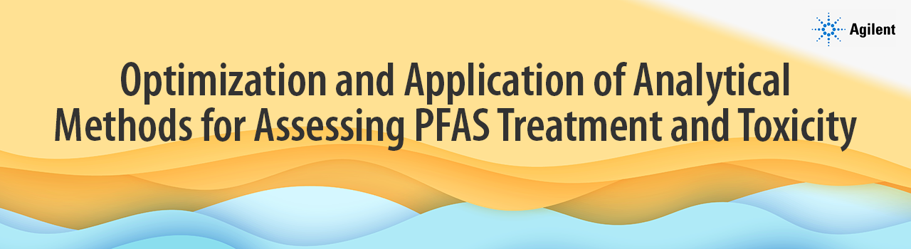 Optimization and Application of Analytical Methods for Assessing PFAS ...
